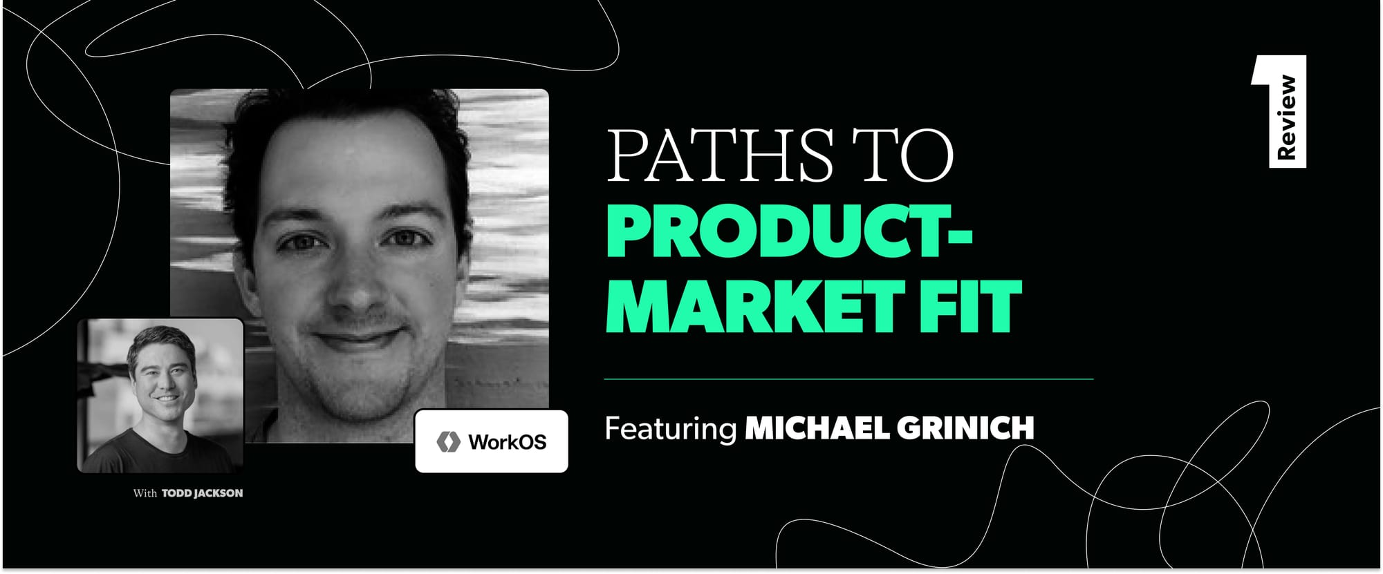 WorkOS’ Path to Product-Market Fit — Why Your ‘Bad’ Idea Might Actually ...